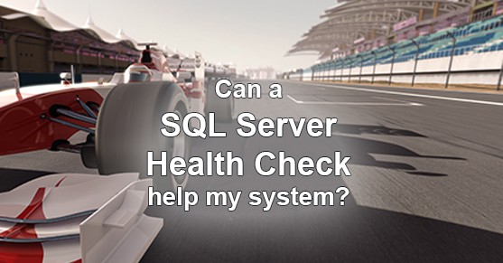 Microsoft Sql Server Health Check How They Help
